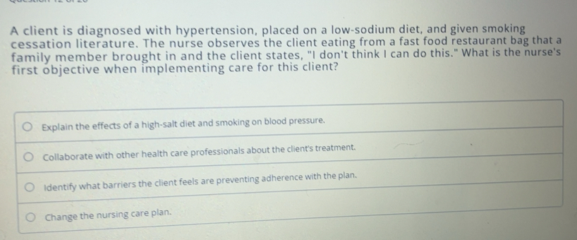 Solved: A client is diagnosed with hypertension, placed on a low-sodium ...
