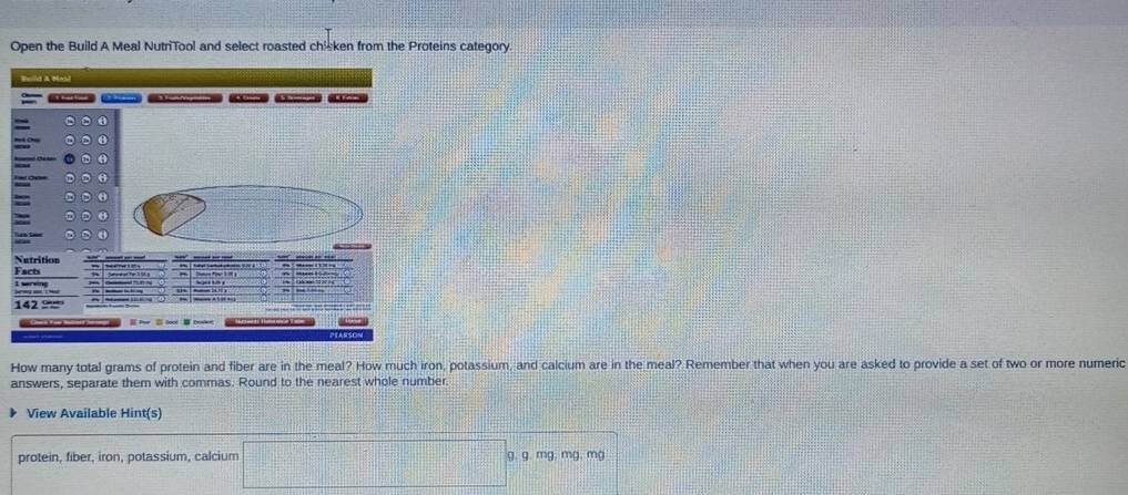 Solved: Open the Build A Meal NutriTool and select roasted chisken from ...