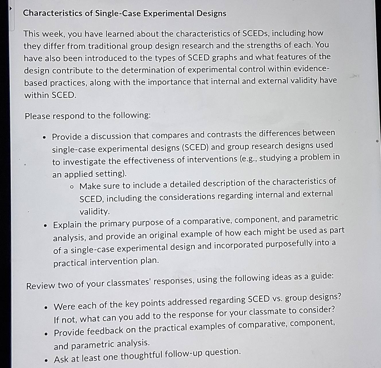 Solved: Characteristics of Single-Case Experimental Designs This week ...
