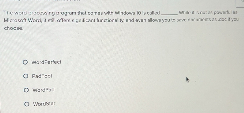Solved: The word processing program that comes with Windows 10 is ...