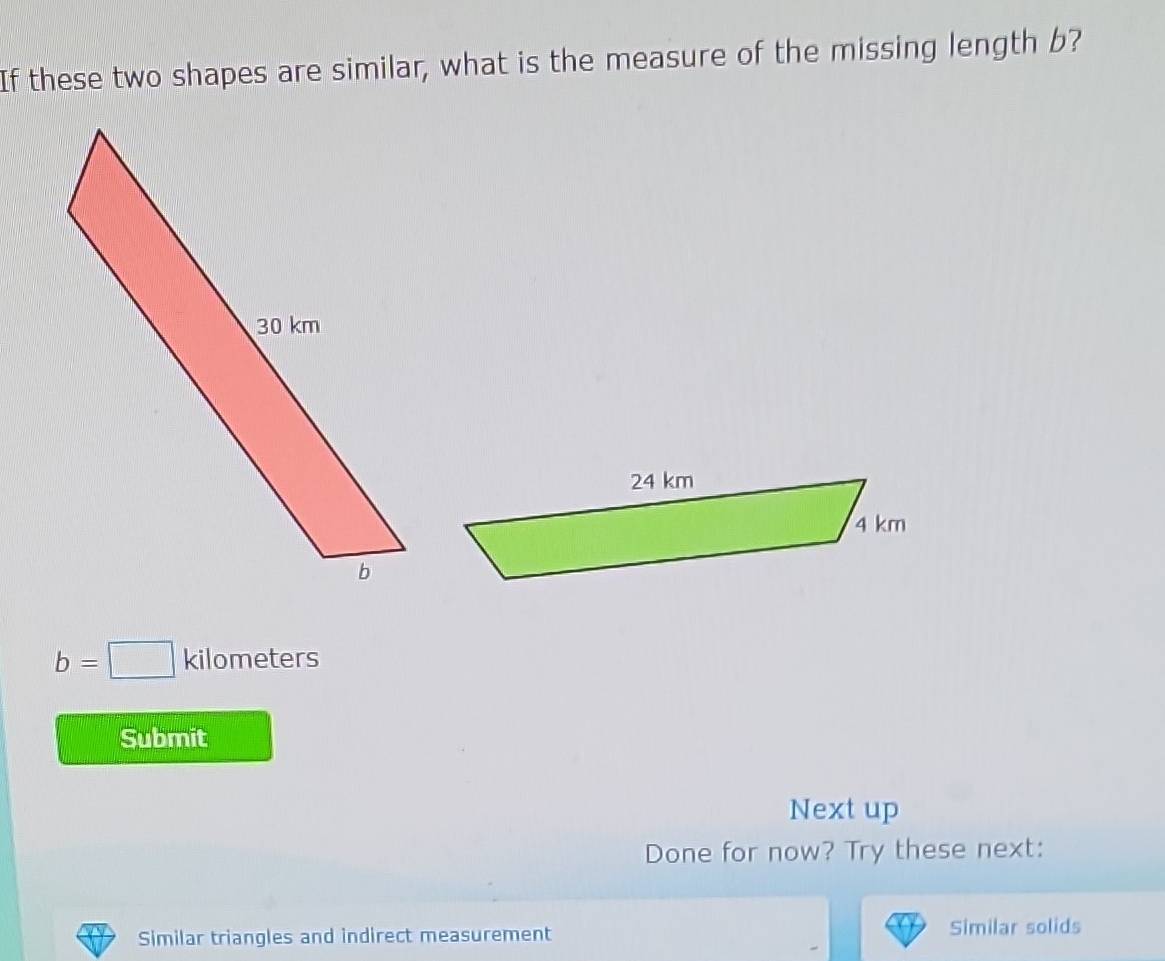 Solved: If these two shapes are similar, what is the measure of the ...