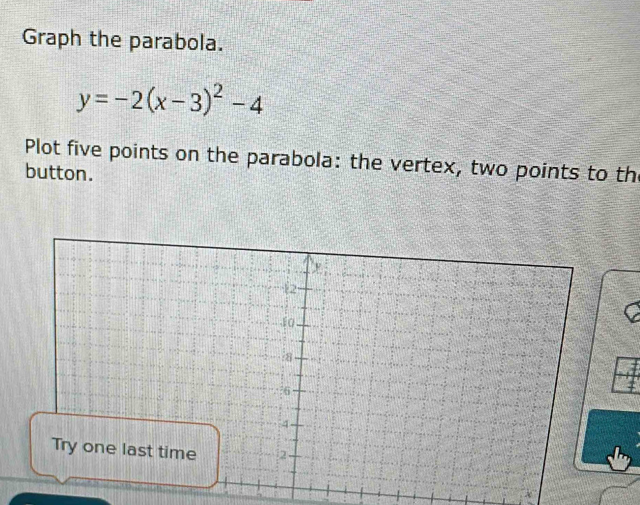 Solved: Graph the parabola. y=-2(x-3)^2-4 Plot five points on the ...