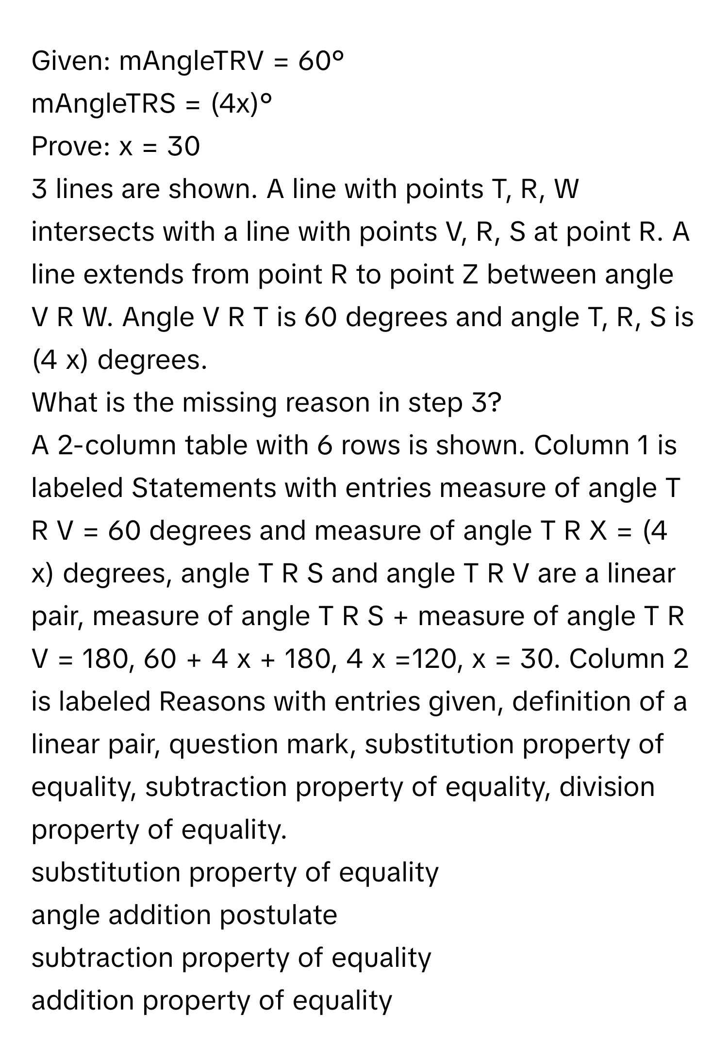 Solved: Given: mAngleTRV = 60° mAngleTRS = (4x)° Prove: x = 30 3 lines are shown. A line with ...