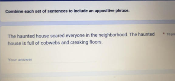 Solved: Combine each set of sentences to include an appositive phrase ...