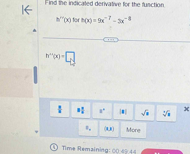 Solved: Find the indicated derivative for the function. It h''(x) for h ...