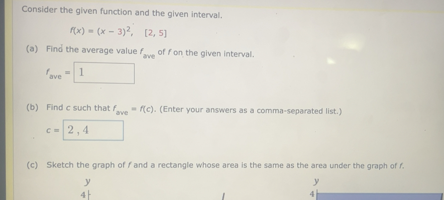 Solved: Consider the given function and the given interval. f(x)=(x-3)^2, [2,5] (a) Find the ...