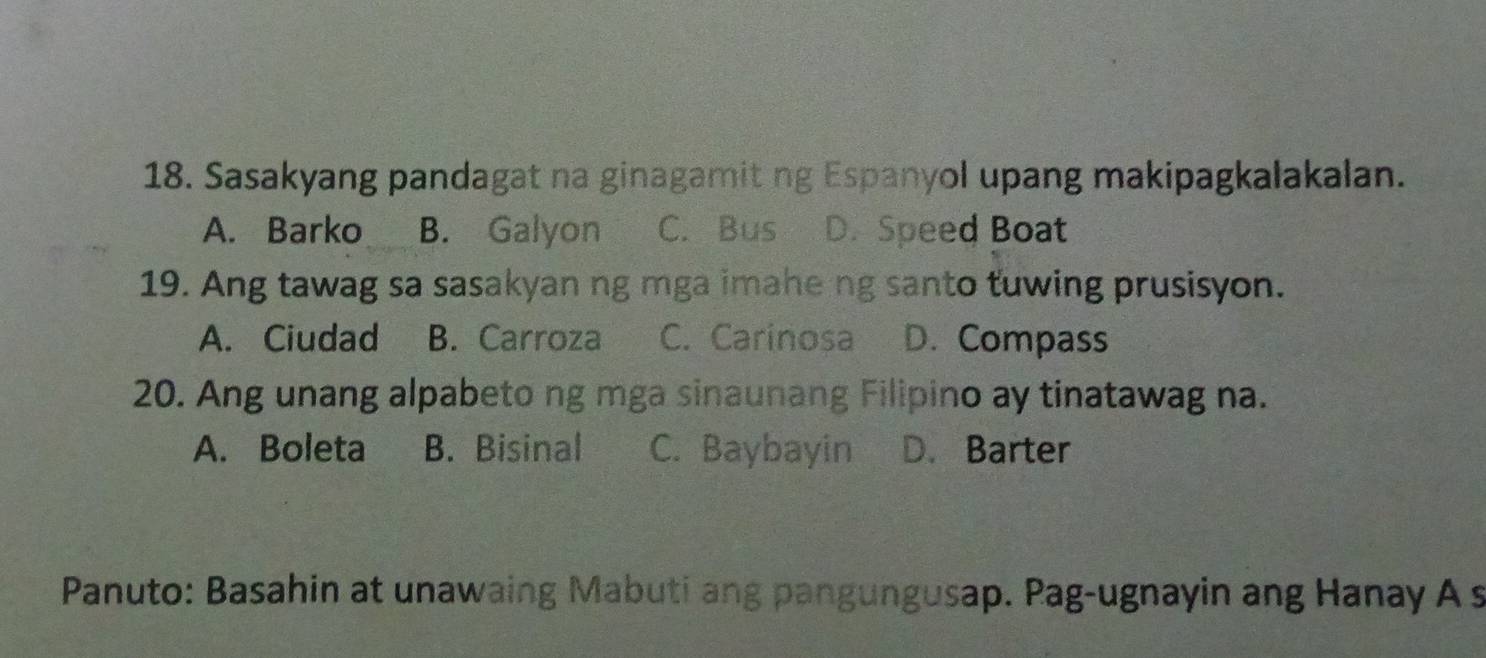 Solved: Sasakyang pandagat na ginagamit ng Espanyol upang ...