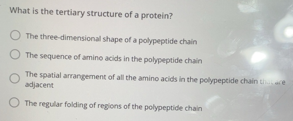 Gelöst:What is the tertiary structure of a protein? The three ...