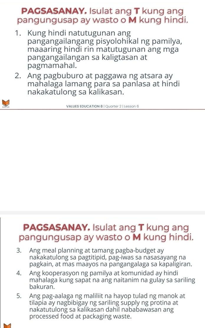 Solved: PAGSASANAY. Isulat ang T kung ang pangungusap ay wasto o M kung ...