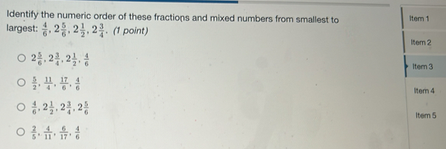 Solved: Identify the numeric order of these fractions and mixed numbers from smallest to largest ...