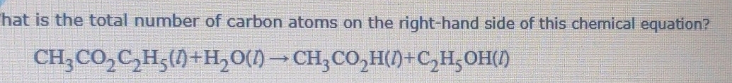 Solved: What is the total number of carbon atoms on the right-hand side ...