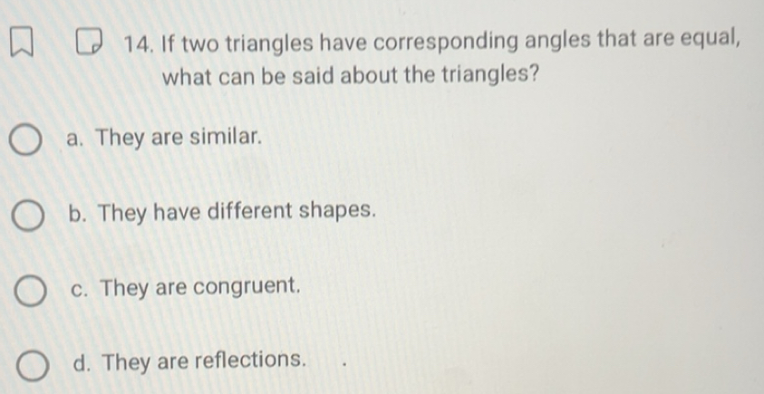 Solved: If two triangles have corresponding angles that are equal, what ...