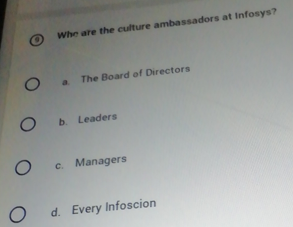 تم الحل:a Who are the culture ambassadors at Infosys? a, The Board of ...
