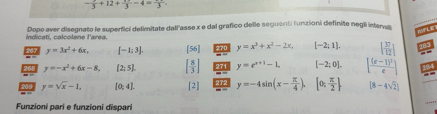 Risolto:-frac 3+12+frac 3-4=frac 3. Dopo aver disegnato le superfici ...