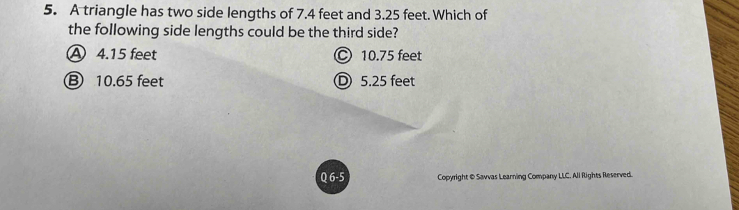 Solved: A triangle has two side lengths of 7.4 feet and 3.25 feet ...