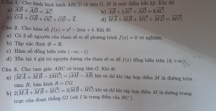 Giải quyết:Cho hình bình hành ABCD có tâm O, M là một điểm bất kỳ. Khi ...
