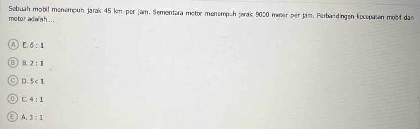 Telah dijawab:Sebuah mobil menempuh jarak 45 km per jam. Sementara ...