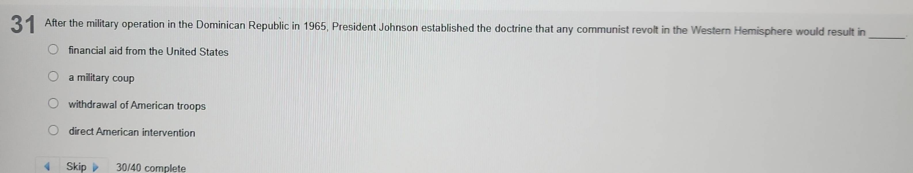 Solved: After the military operation in the Dominican Republic in 1965 ...