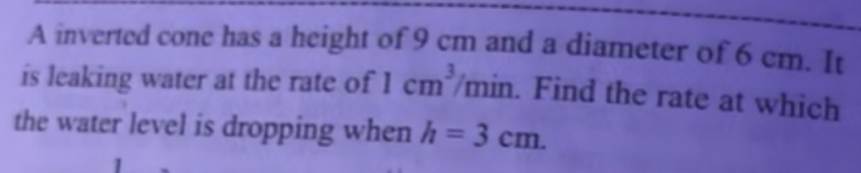Solved: A inverted cone has a height of 9 cm and a diameter of 6 cm. It ...