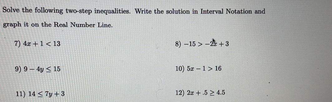 Solved: Solve the following two-step inequalities. Write the solution ...