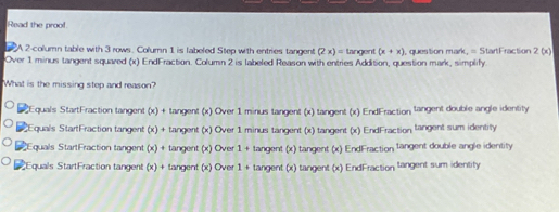 Solved: Read the proof. A 2 -column table with 3 rows. Column 1 is labeled Step with entries ...