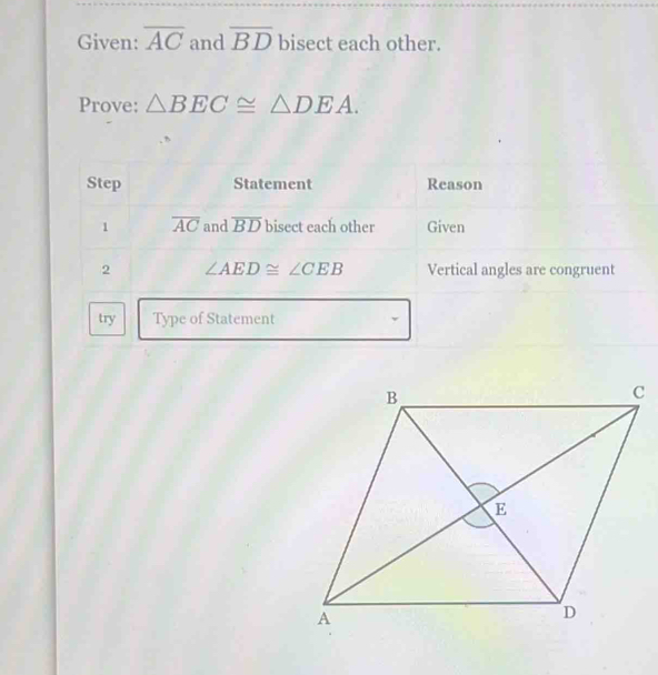 Solved: Given: overline AC and overline BD bisect each other. Prove: BEC≌ DEA. Step Statemen [Math]