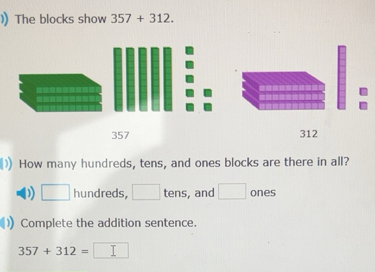 Solved: ) The blocks show 357+312. 357 312 How many hundreds, tens, and ...