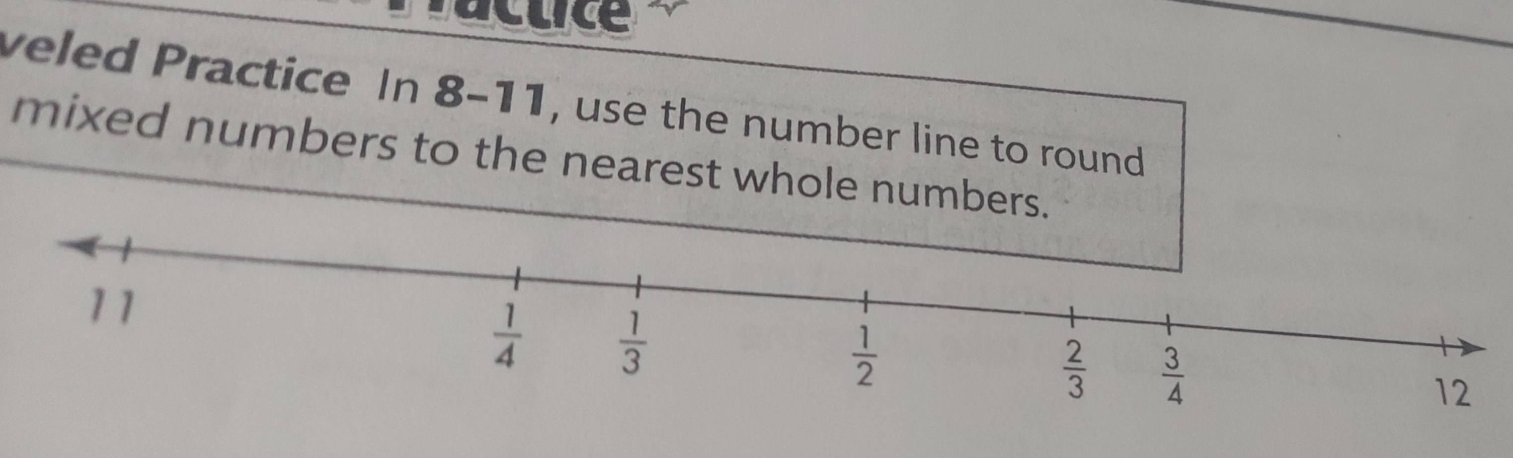 Solved: ractice veled Practice In 8-11, use the number line to round ...