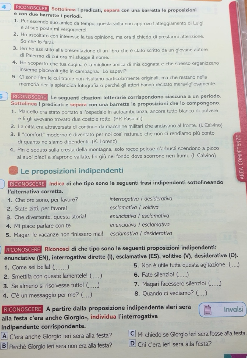Risolto:RICONOSCERE Sottolinea i predicati, separa con una barretta le ...