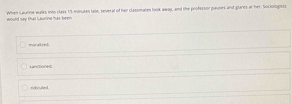 Solved: When Laurine walks into class 15 minutes late, several of her ...