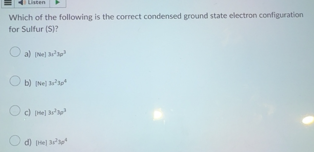 Solved: Listen Which of the following is the correct condensed ground ...