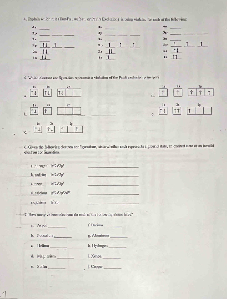 Solved: Explain which rule (Hund's , Aufbau, or Paul's Exclusion) is ...
