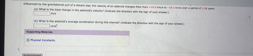 Solved: Influenced by the gravitational pull of a distant star, the ...