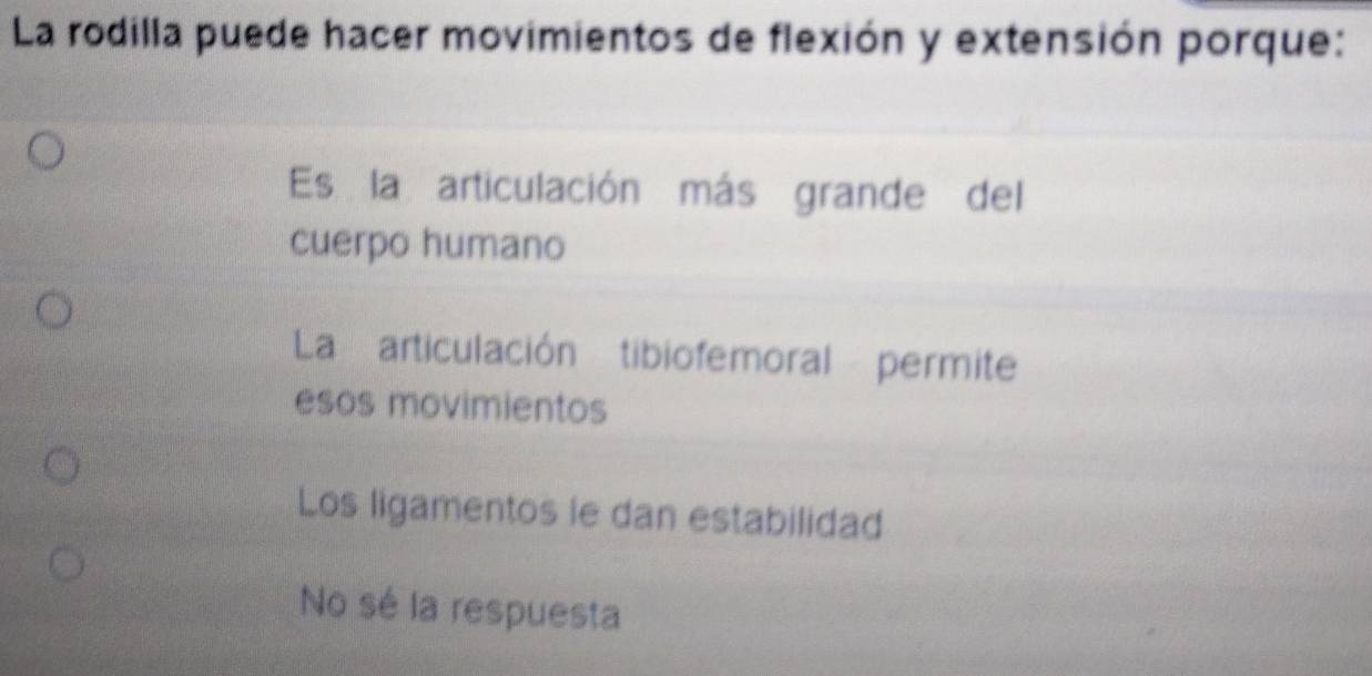 Resuelto:La rodilla puede hacer movimientos de flexión y extensión ...