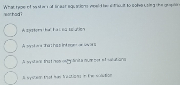 Solved: What type of system of linear equations would be difficult to ...