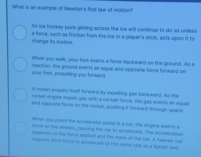 Solved: What is an example of Newton's first law of motion? An ice ...