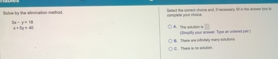 Gelöst:nadies Solve by the elimination method. Select the correct ...