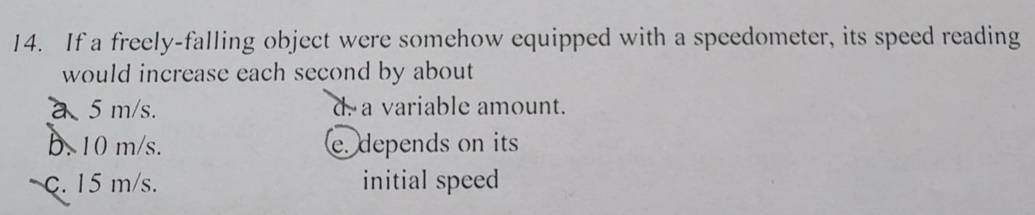 Solved: If a freely-falling object were somehow equipped with a ...