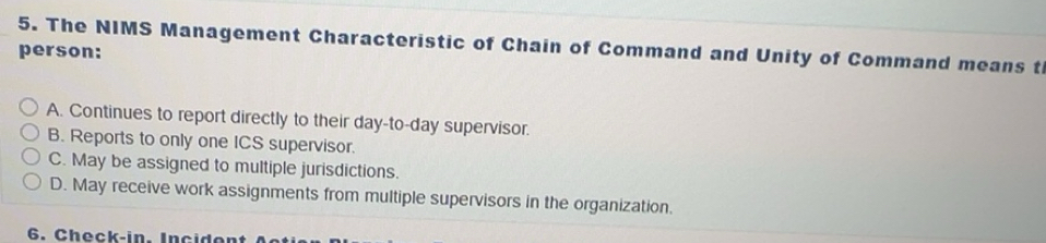 Solved: The NIMS Management Characteristic of Chain of Command and Unity of Command means t ...