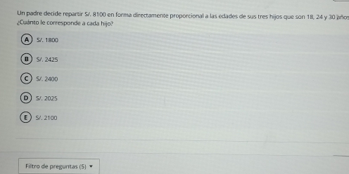 Resuelto:Un padre decide repartir S/. 8100 en forma directamente ...