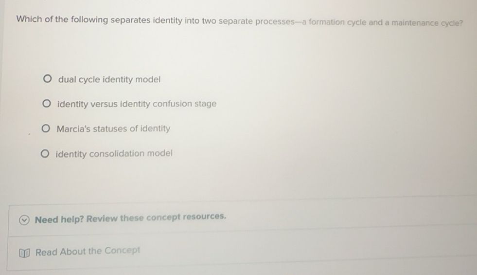 Solved: Which of the following separates identity into two separate ...