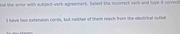 Solved: ind the error with subject-verb agreement. Select the incorrect ...