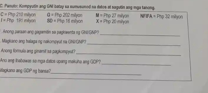 Solved: Panuto: Kompyutin ang GNI batay sa sumusunod na datos at ...