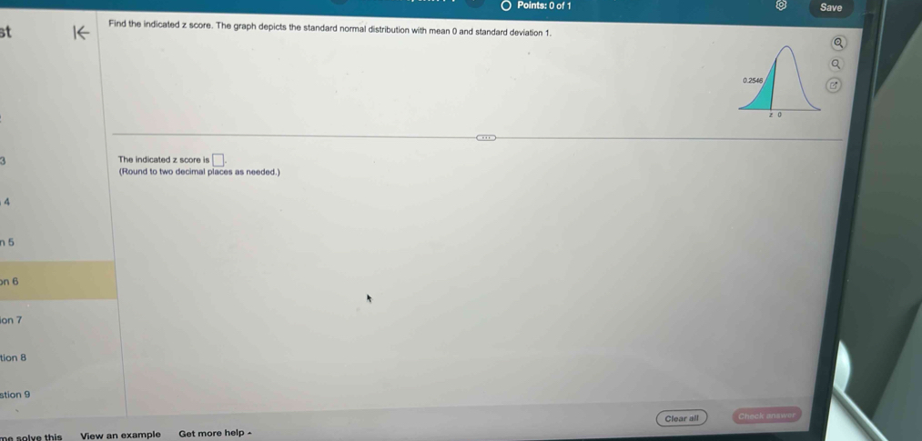 Solved: Save Find the indicated z score. The graph depicts the standard ...