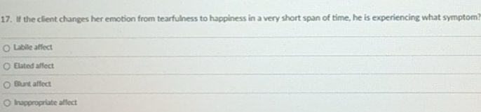 Solved: If the client changes her emotion from tearfulness to happiness ...