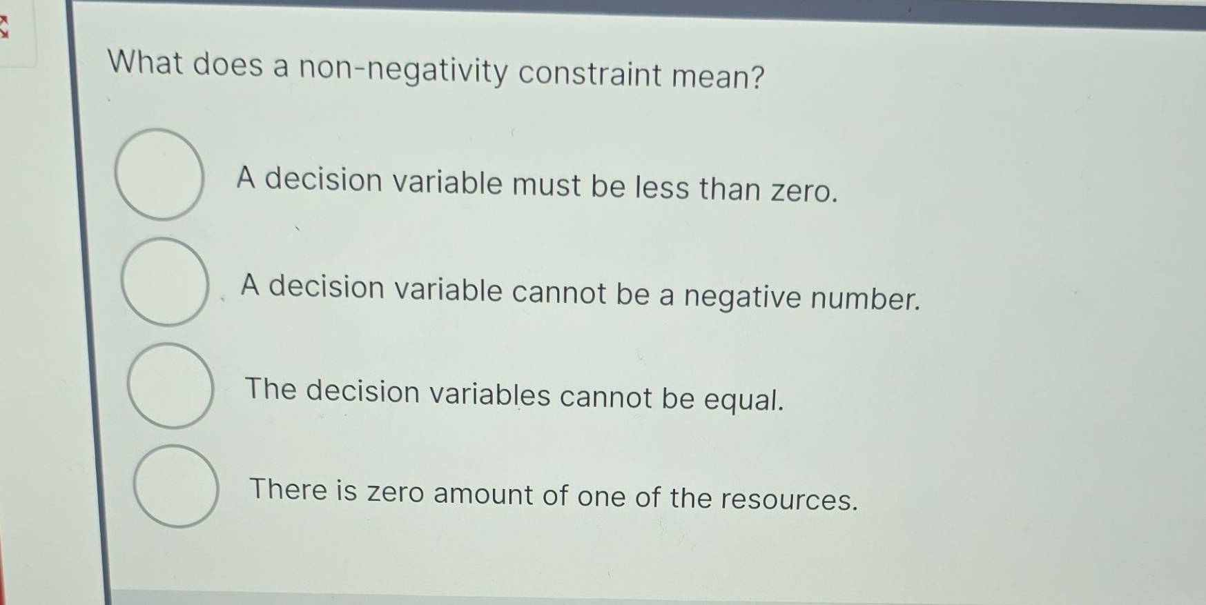 Solved: What does a non-negativity constraint mean? A decision variable ...