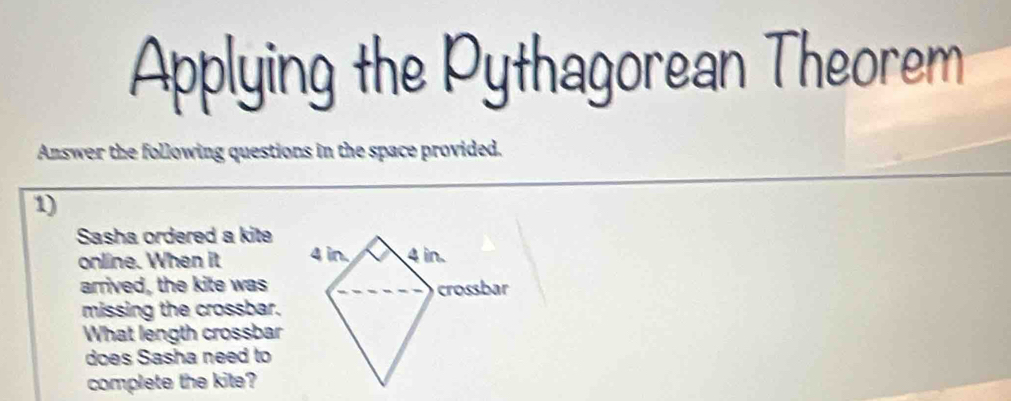 Solved: Applying the Pythagorean Theorem Answer the following questions ...