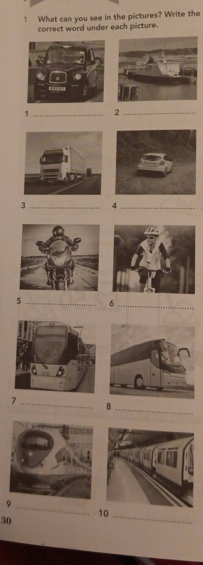 Risolto:What can you see in the pictures? Write the correct word under ...