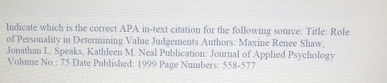 Solved: Indicate which is the correct APA in-text citation for the ...