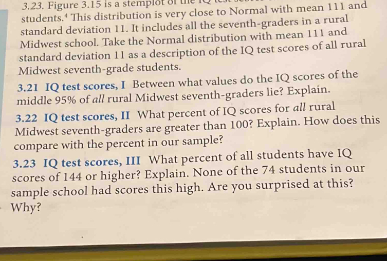 Figure 3.15 is a stemplot of the iQ students.⁴ This distribution is ...